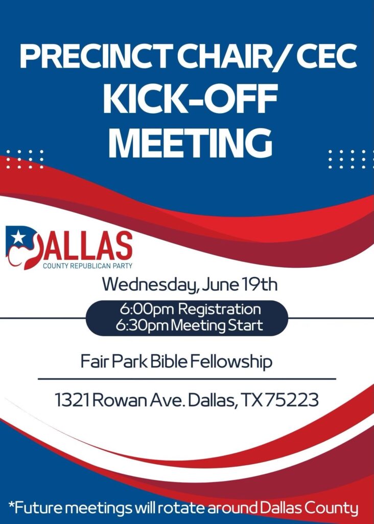Precinct Chair/CEC Kick-Off Meeting - Dallas County Republican Party